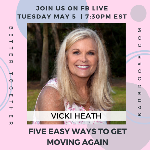 5 Ways to Get Moving Again with Vicki Heath