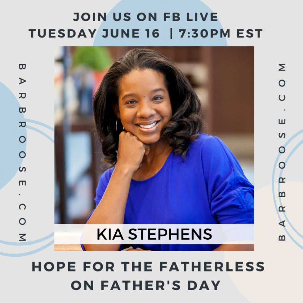 Hope for the Fatherless on Father’s Day with Kia Stephens