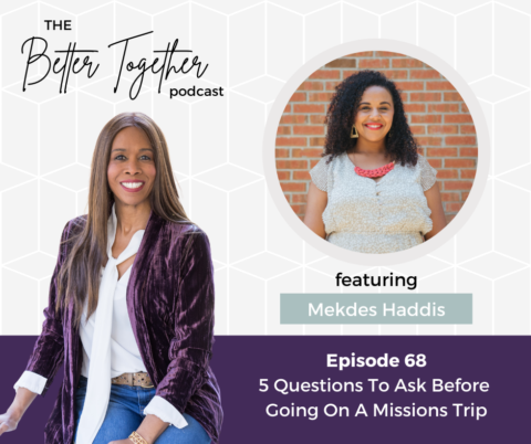 5 Questions To Ask Before Going On A Missions Trip | Interview with ...